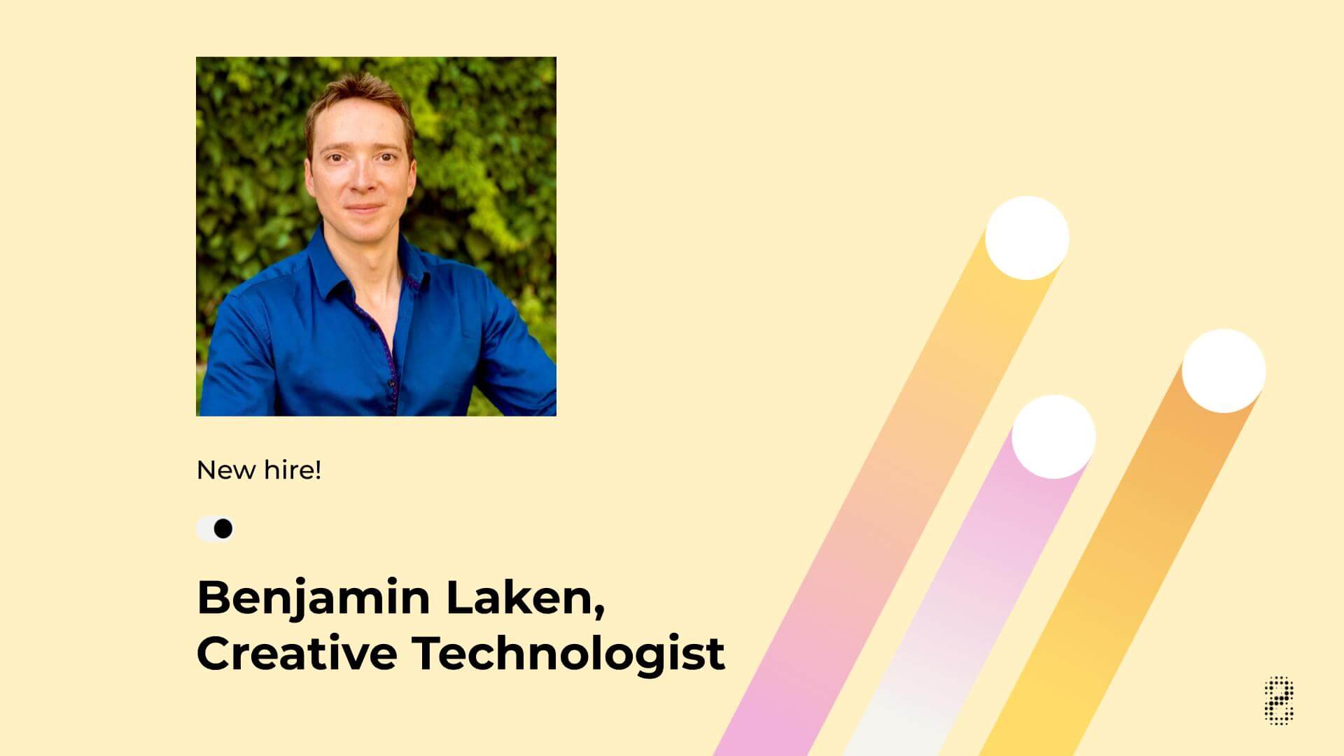 Meet our new Creative Technologist, Benjamin Laken | infogr8